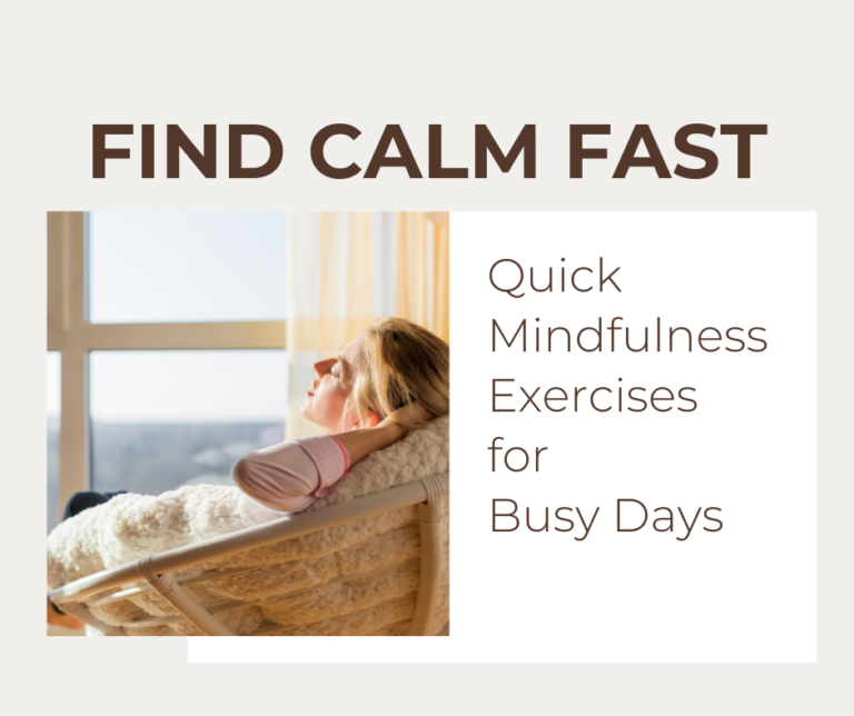 Quick Mindfulness Exercises for Busy Days: Find Calm Fast - TRUEBALANCE